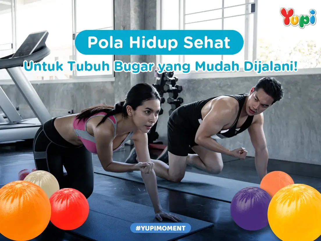 10 Pola Hidup Sehat Untuk Tubuh Bugar yang Mudah Dijalani!